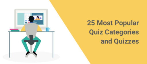 What are the Top 25 Most Popular Quiz Categories?