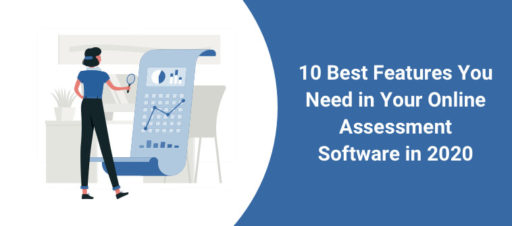 10 Best Features to Look for in an Online Assessment Software