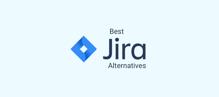 Top 10 Jira Alternatives for Seamless Project Management